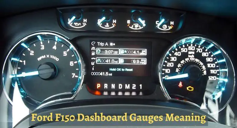 Ford F150 Dashboard Gauges Meaning: Understand Guide 2023