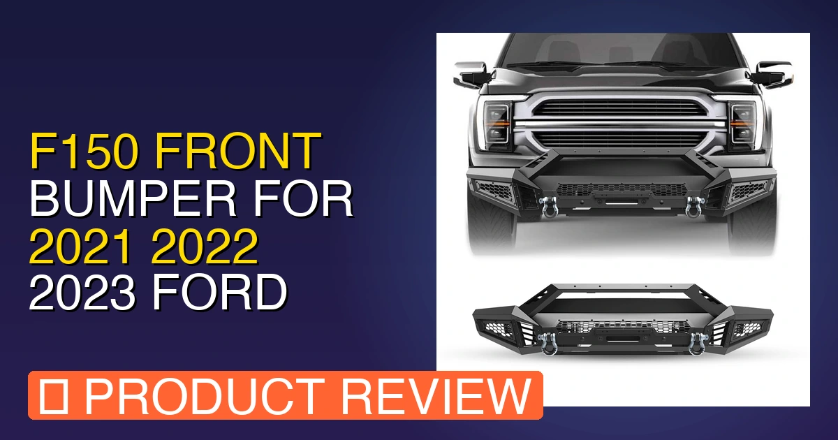 Honest F150 Front Bumper For 2021 2022 Review: Worth It? - Fordmasterx